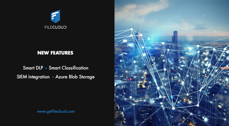 FileCloud Unveils Smart Data Leak Prevention Solution, Setting the Standard for New Era of ...